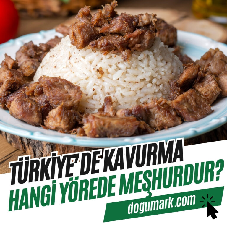 Türkiye'de Kavurma Hangi Yörede Meşhurdur? - DoğuMark Türkiye'de Kavurma Hangi Yörede Meşhurdur? - DoğuMark