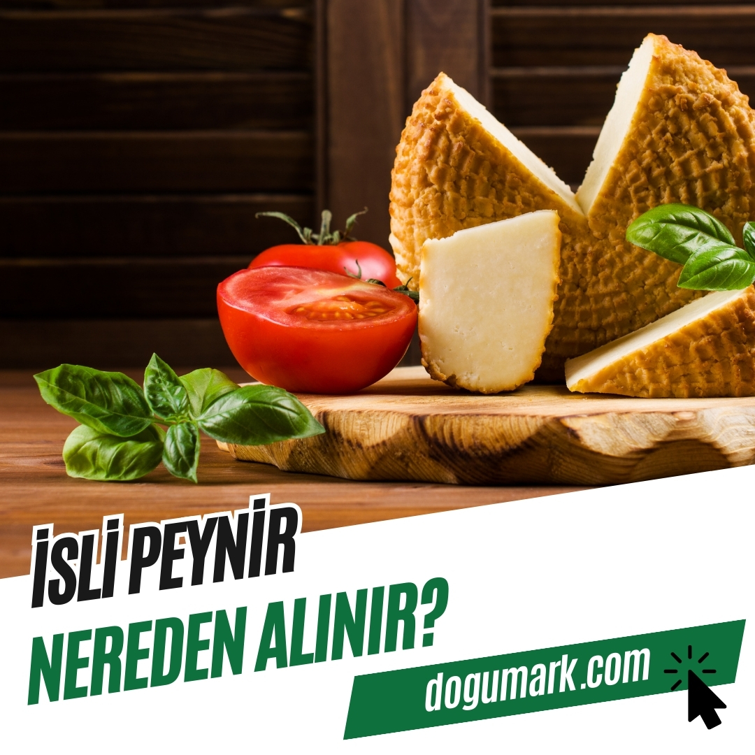 İsli Peynir Nereden Alınır? - DoğuMark